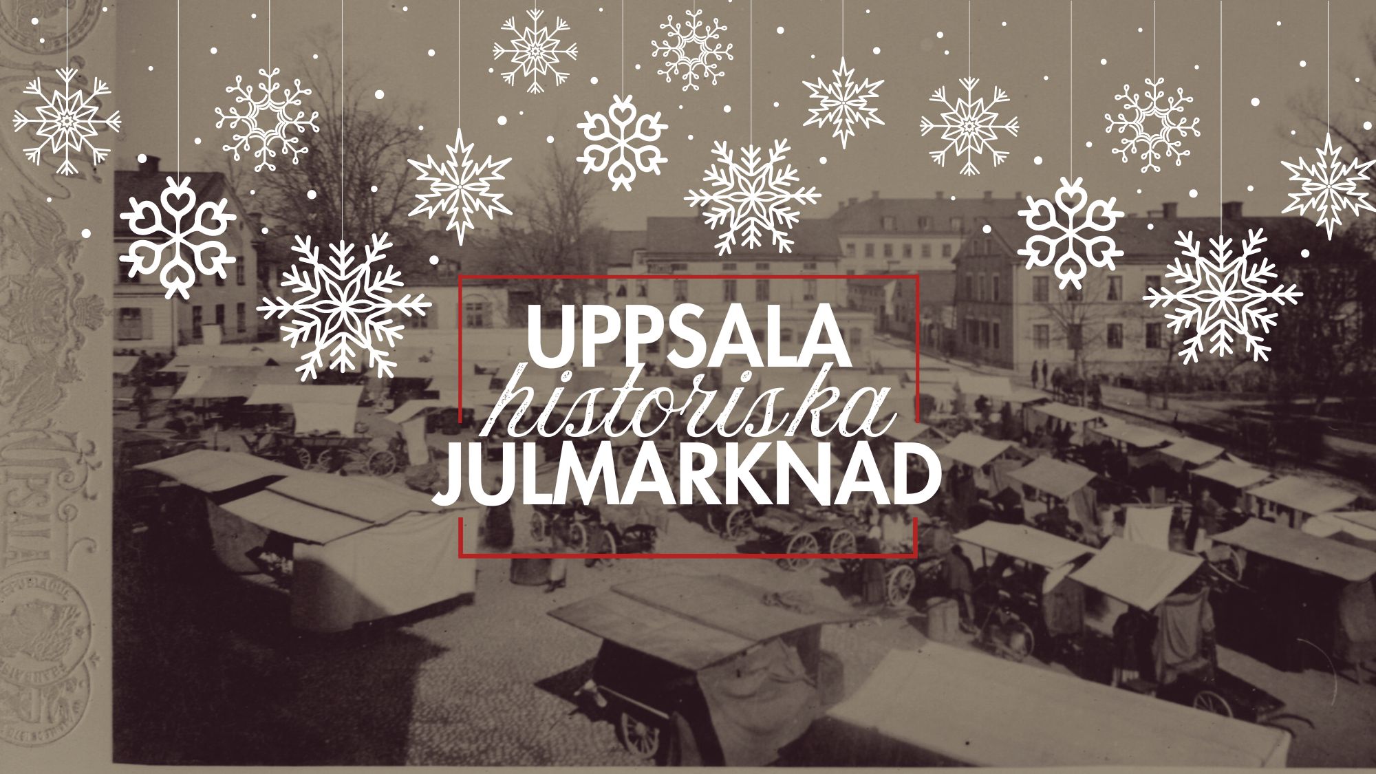 Uppsala Historiska Julmarknad - Destination Uppsala
